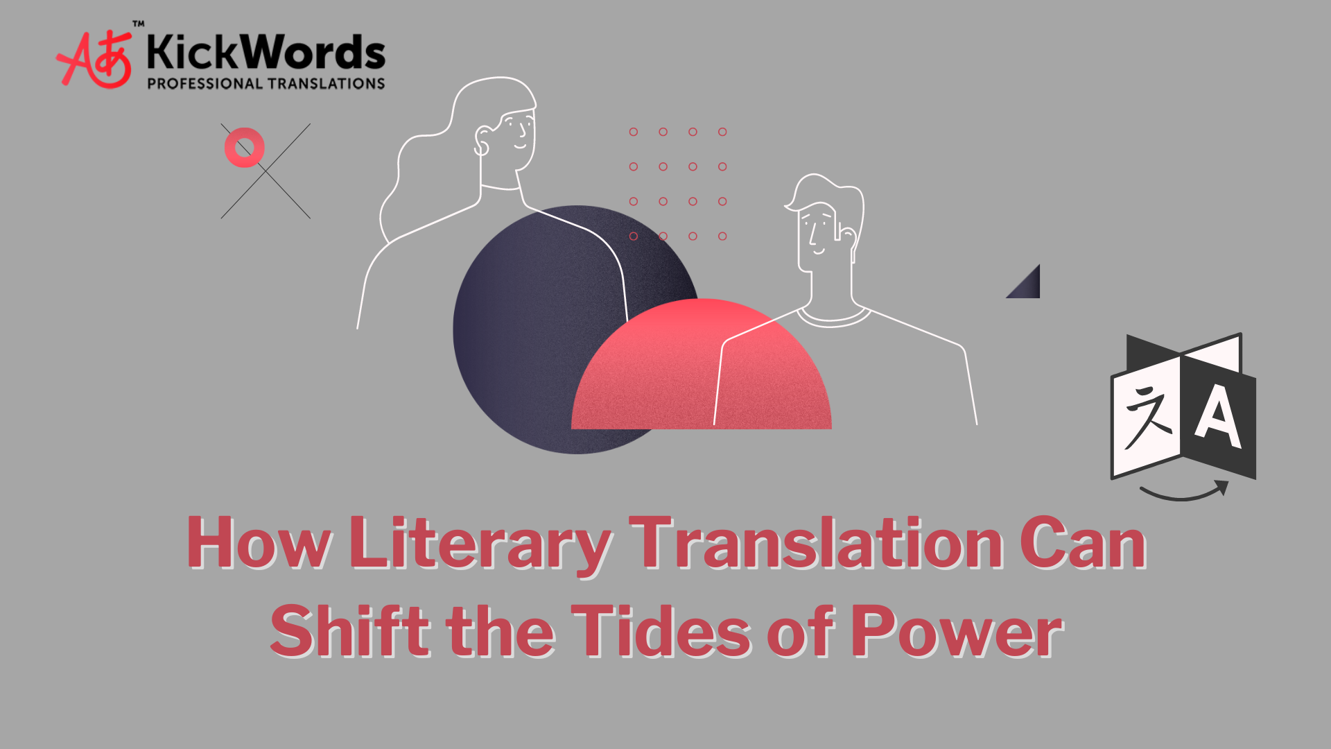 How Literary Translation Can Shift the Tides of Power - GPG Call Center ...